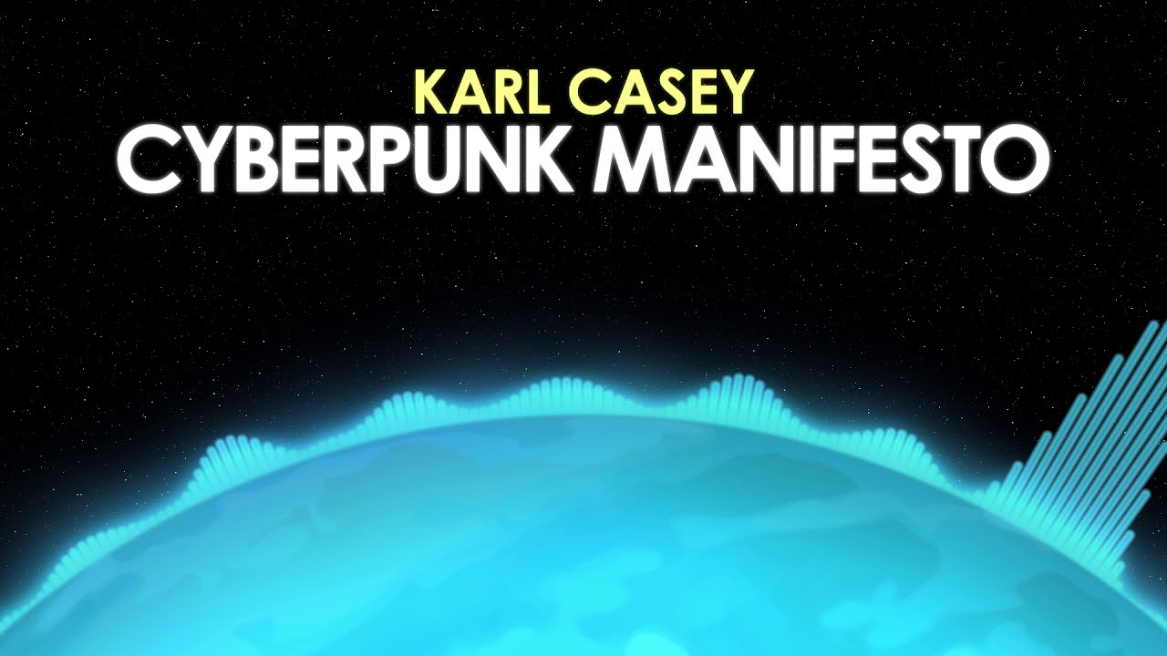 Karl Casey – Cyberpunk Manifesto [Synthwave] 🎵 from Royalty Free Planet™ - YouTube