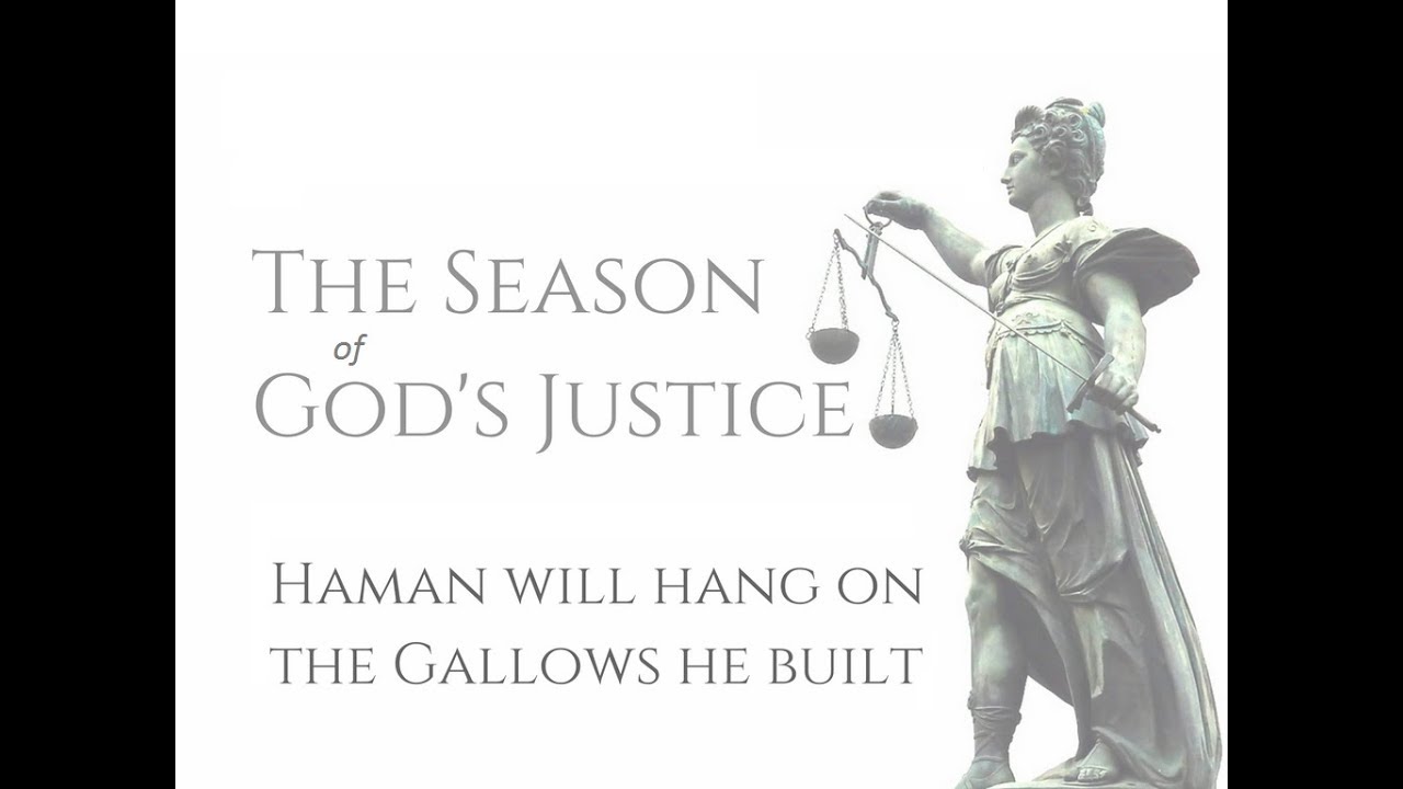 The Season of God's Justice - Haman will Hang on His Gallows - Purim ...