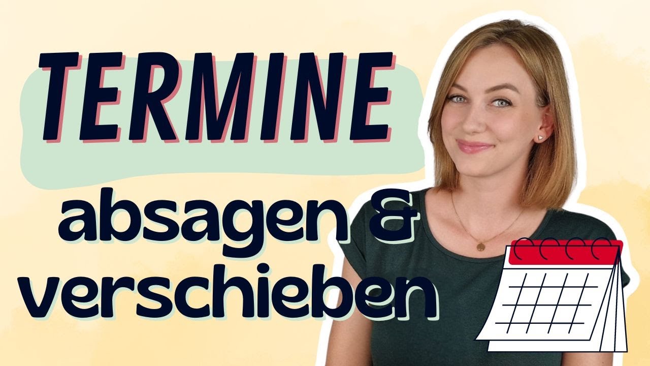 Diktat für Fortgeschrittene | Einen Termin absagen und verschieben ...