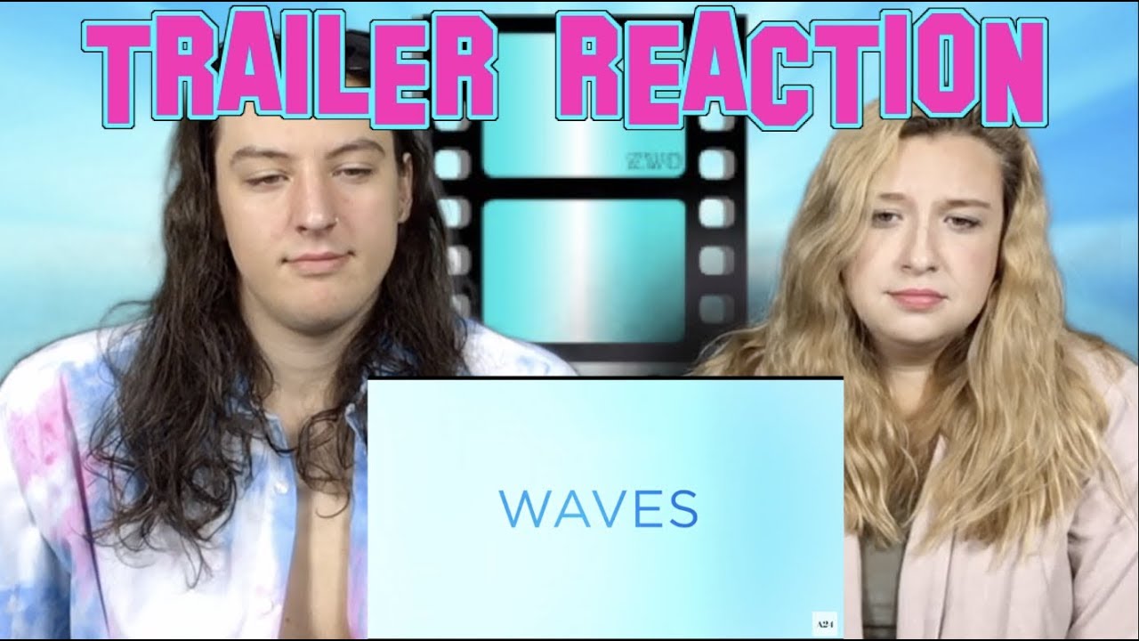 WAVES (A24 FILM) TRAILER REACTION #a24 - YouTube