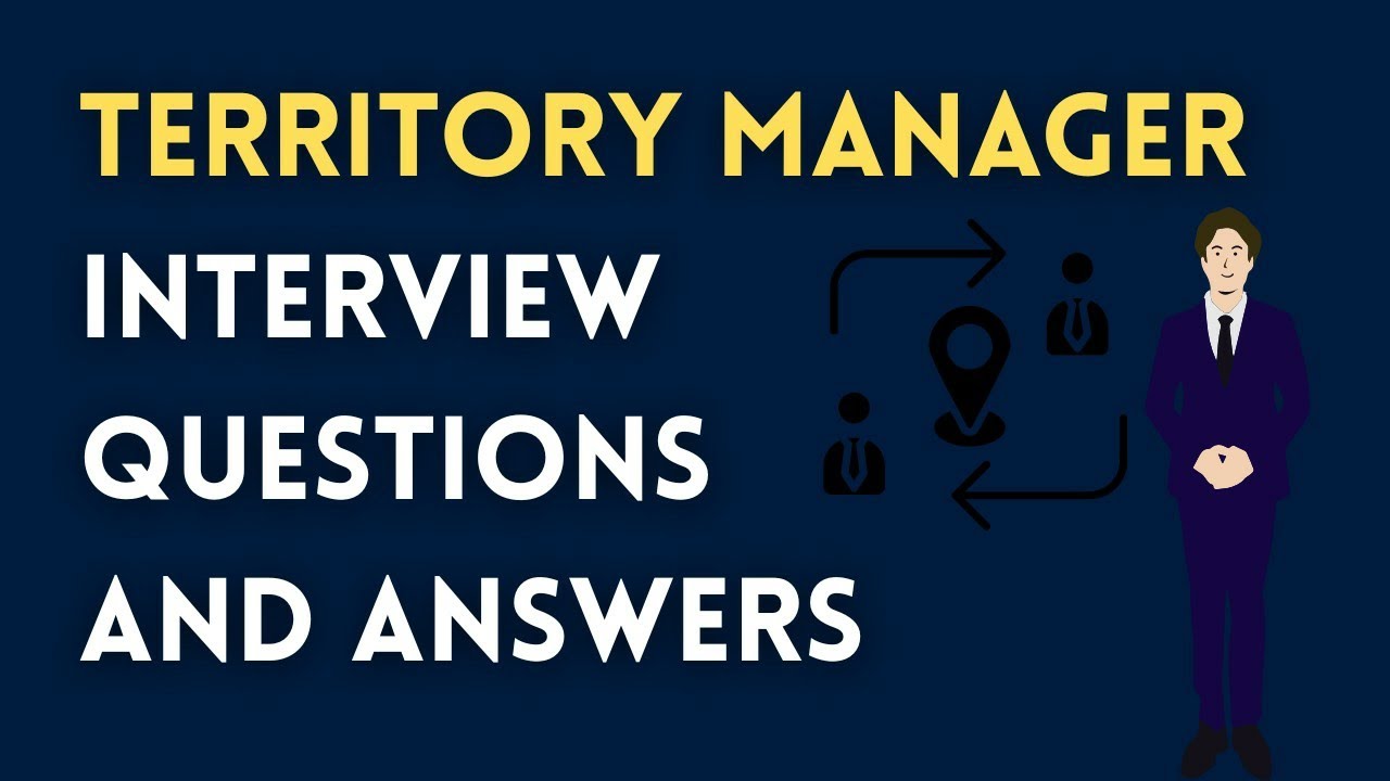 Territory Manager Interview Questions and Answers - YouTube