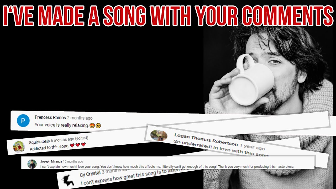 I've Made a Song with Your Comments! - YouTube