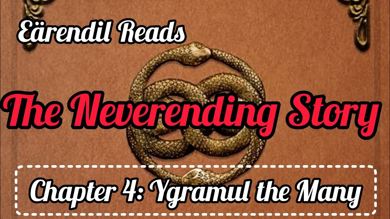 The Neverending Story | Chapter 4: Ygramul the Many | Eärendil Reads ...