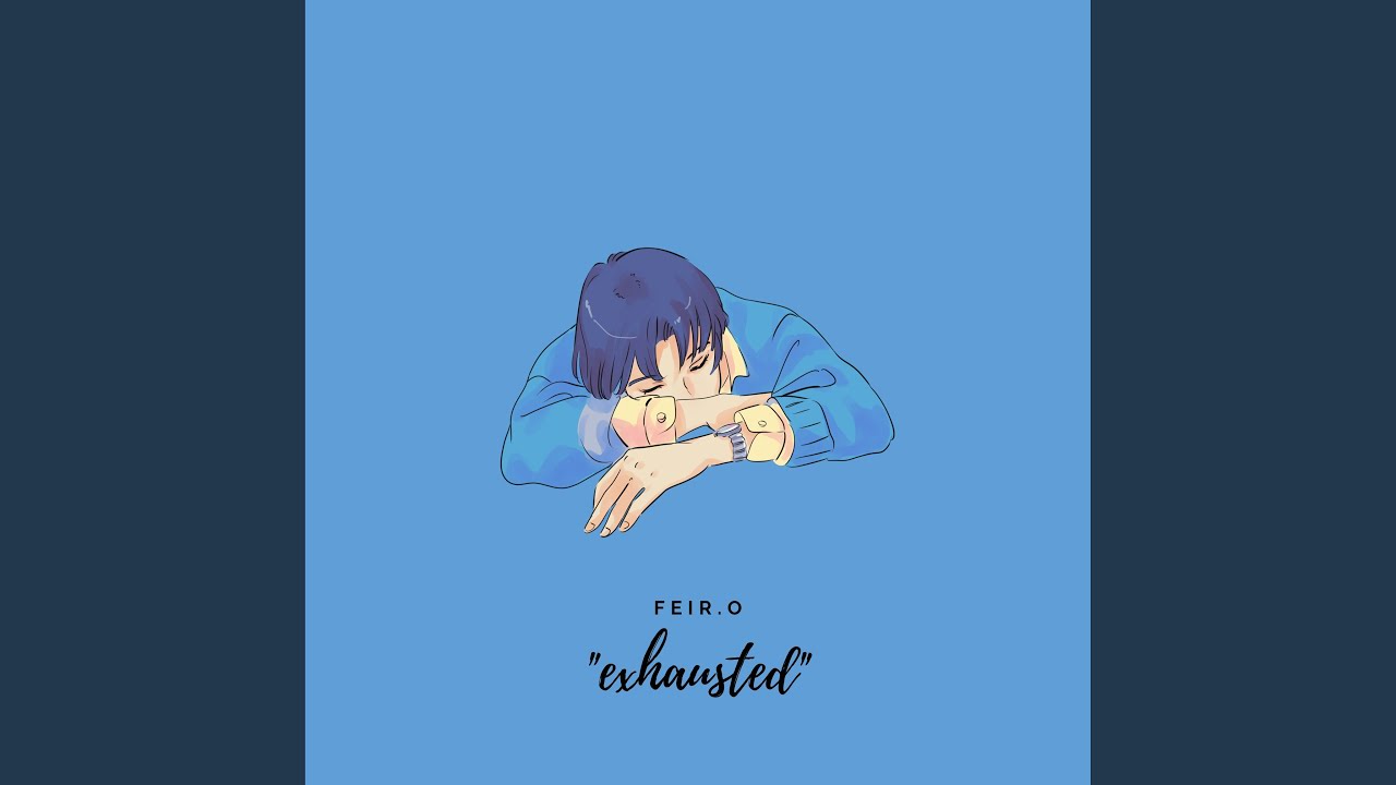 exhausted YouTube exhausted-youtube