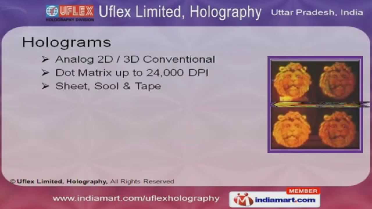 Holograms Origination Technology by Uflex Limited Holography, Noida ...
