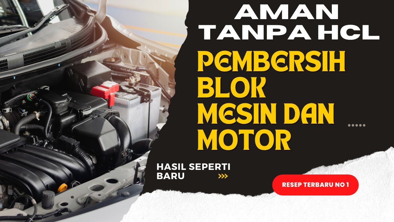 Cara membuat pembersih blok mesin mobil dan motor yang aman anti karat ...