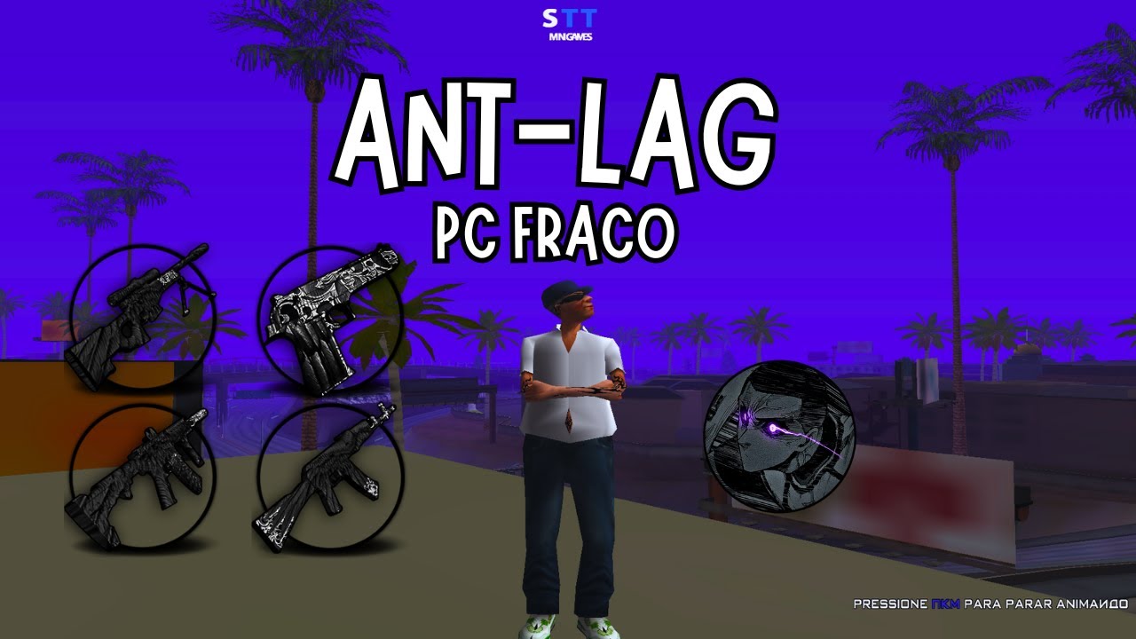 GTA ANT-LAG SAMP PC FRACO 1GB RAM +FPS 120 MTA LOW PC 2025 MULTIPLAYER ...