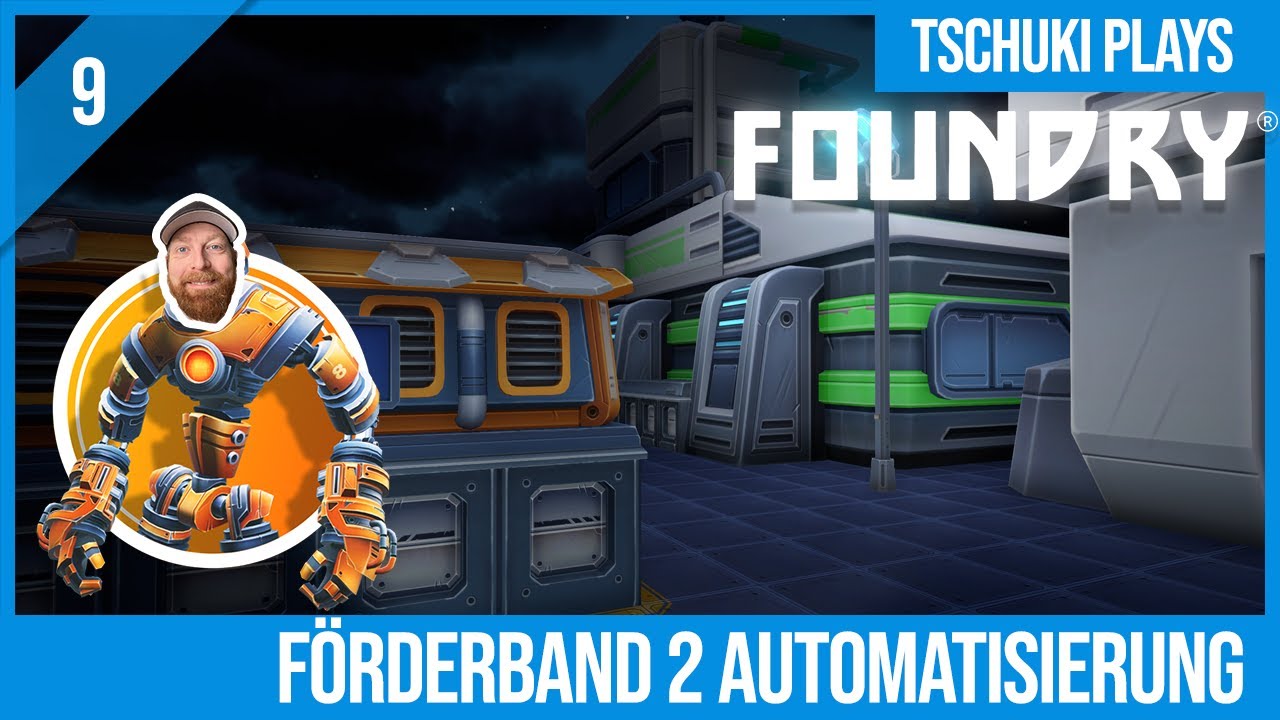 FOUNDRY - Factorio in 3D meets Satisfactory - 009 - Förderband 2 ...