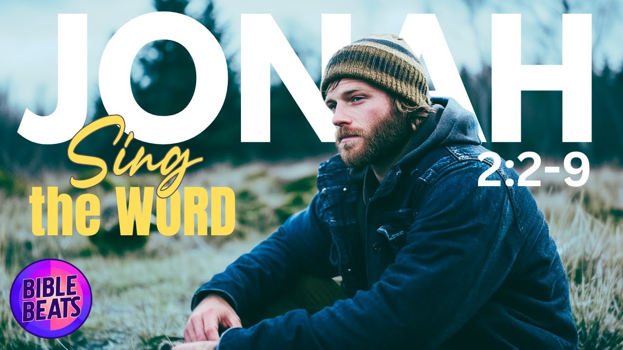 Jonah 2:2-9, Memorize Bible Verses with Great Music, Sing the Word of ...