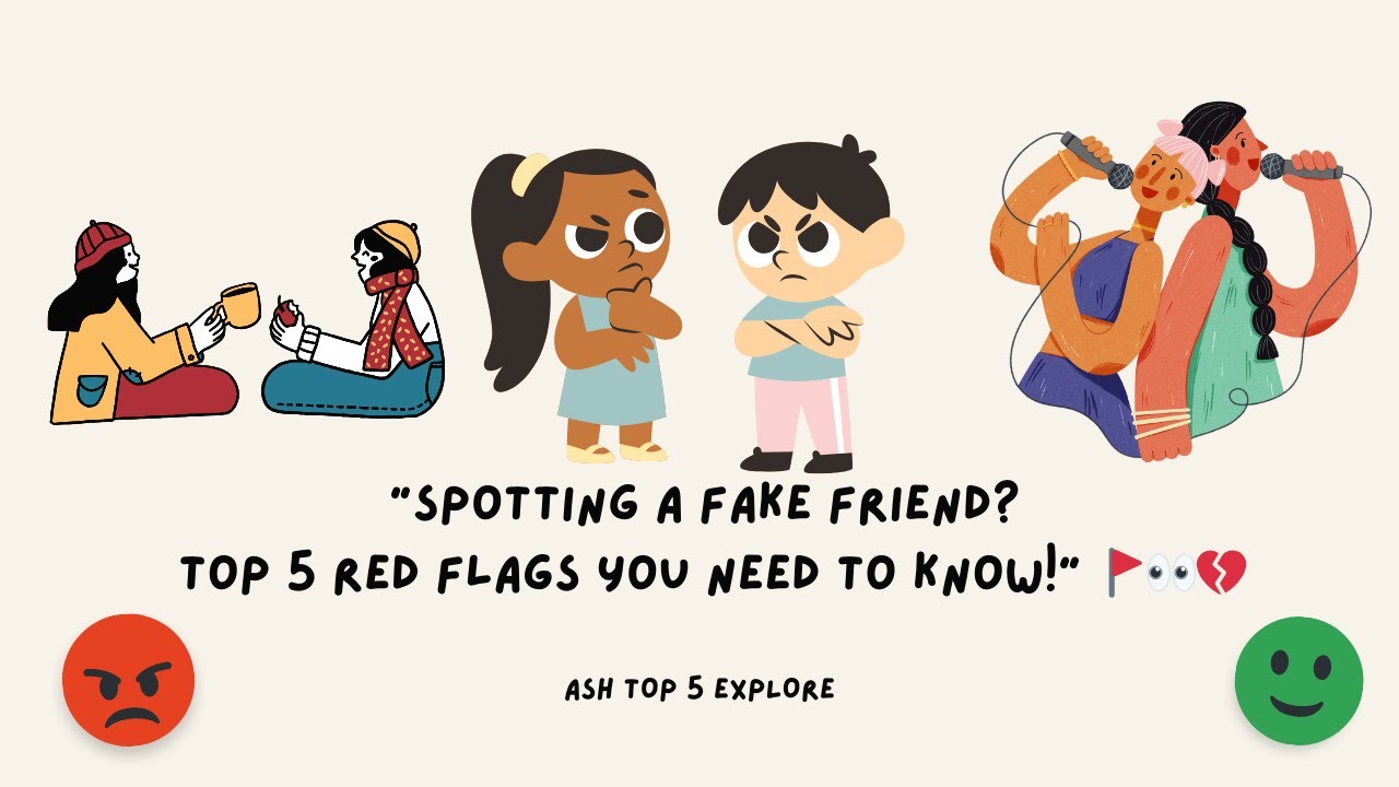Top 5 Red Flags That Reveal a Fake Friend 🚩👀 - YouTube