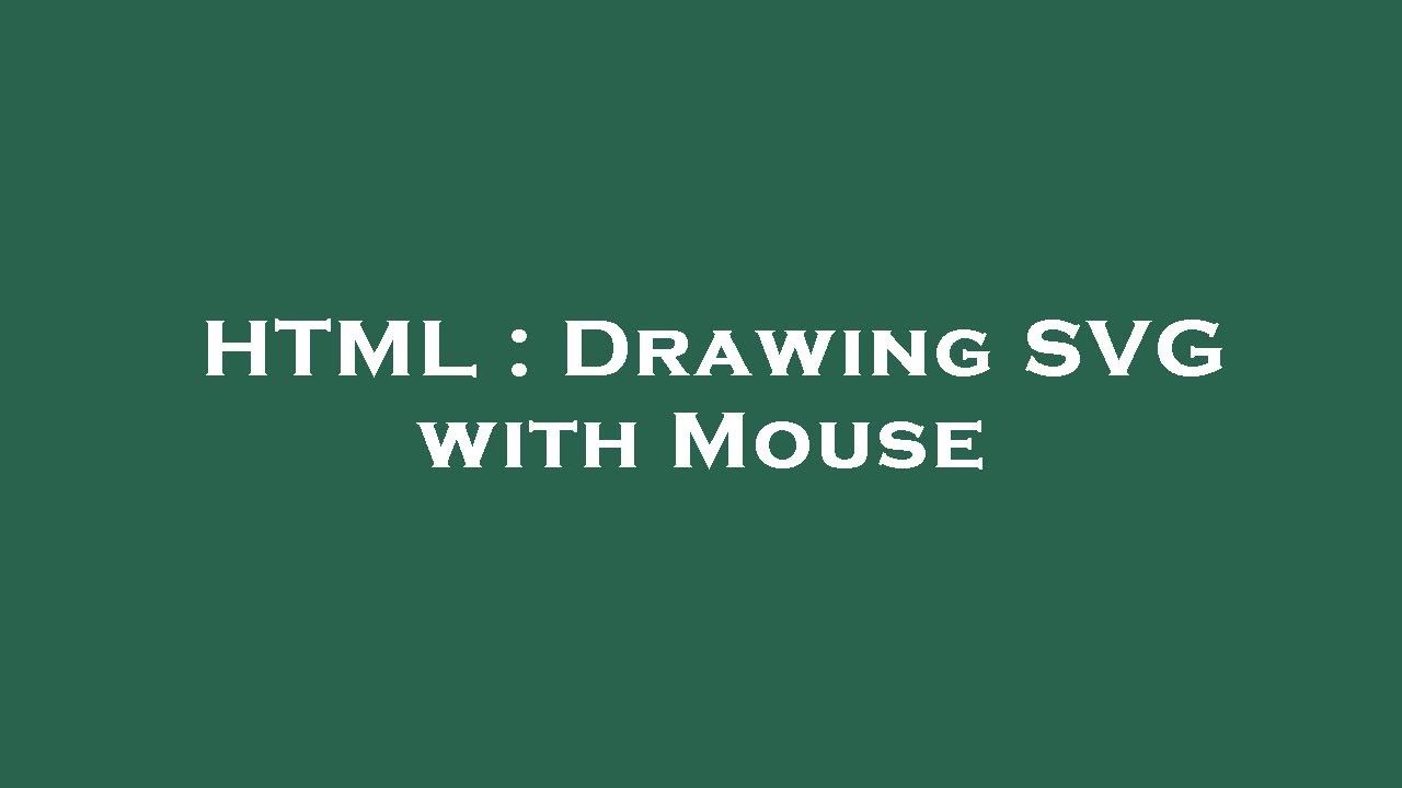 HTML : Drawing SVG with Mouse - YouTube