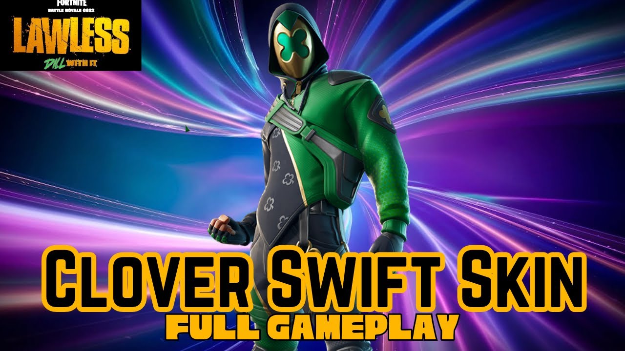 Clover Swift Skin (Full Gameplay) | Fortnite Battle Royale Chapter 6 ...