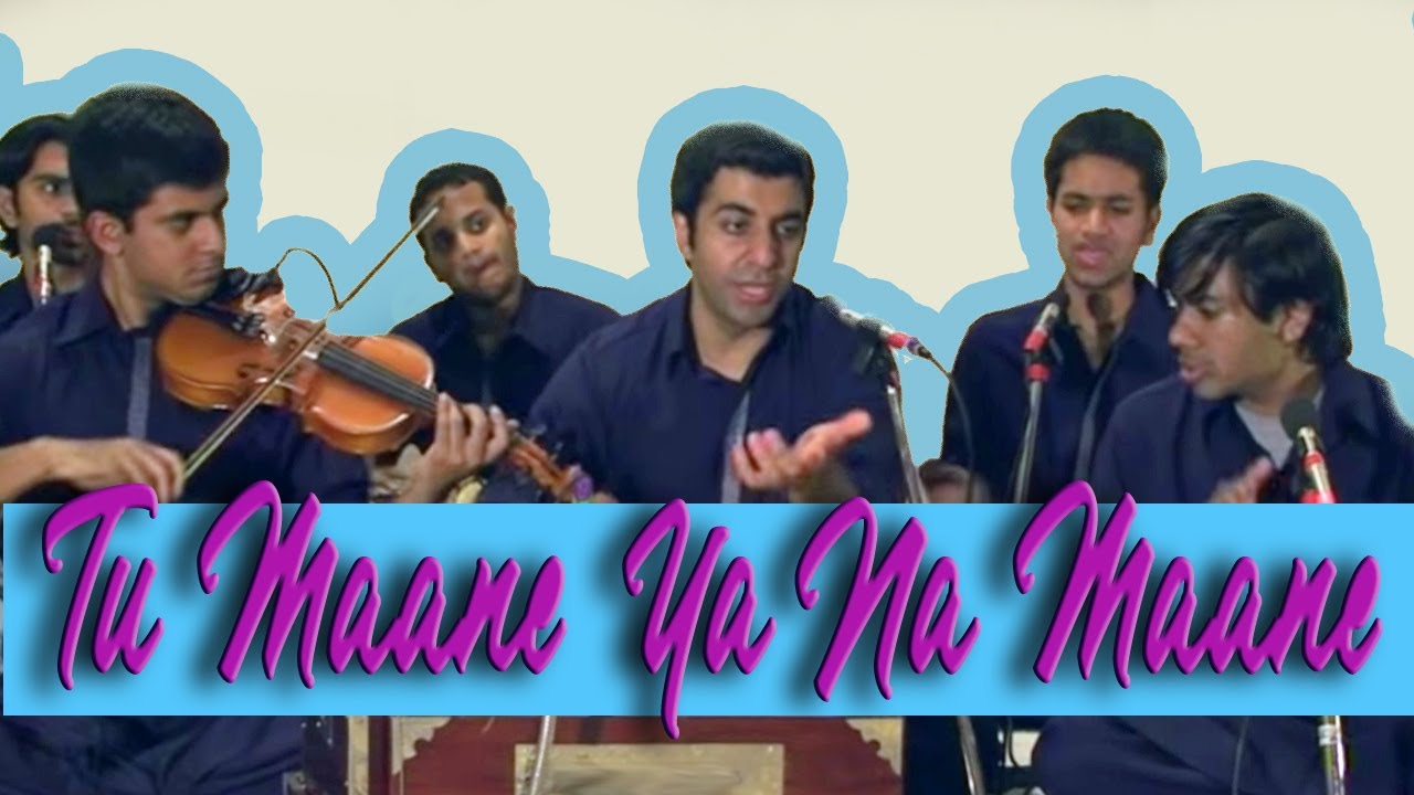 Tu Mane Ya Na Mane | Wadali Brothers | Riyaaz Qawwali | Bollywood ...