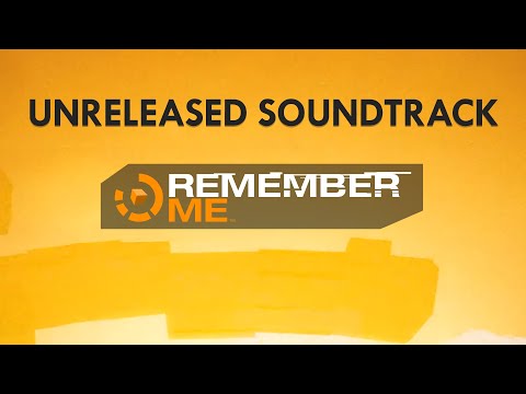Remember Me OST - Full Unreleased in-game Soundtrack