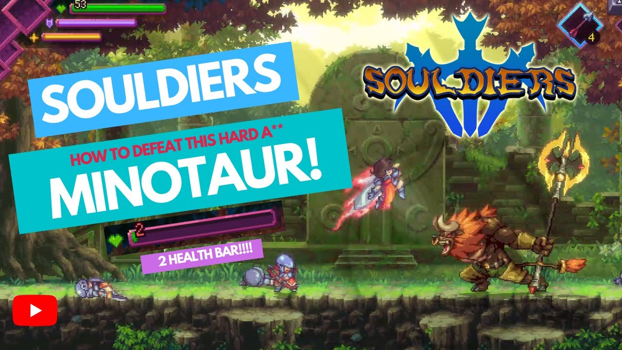 SOULDIERS - HOW TO DEFEAT THIS HARD A** MINOTAUR!!! - YouTube