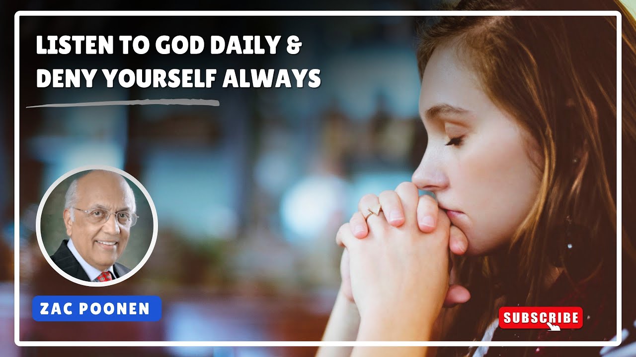 Listen To God Daily & Deny Yourself Always #zacpoonen #listentogod # ...