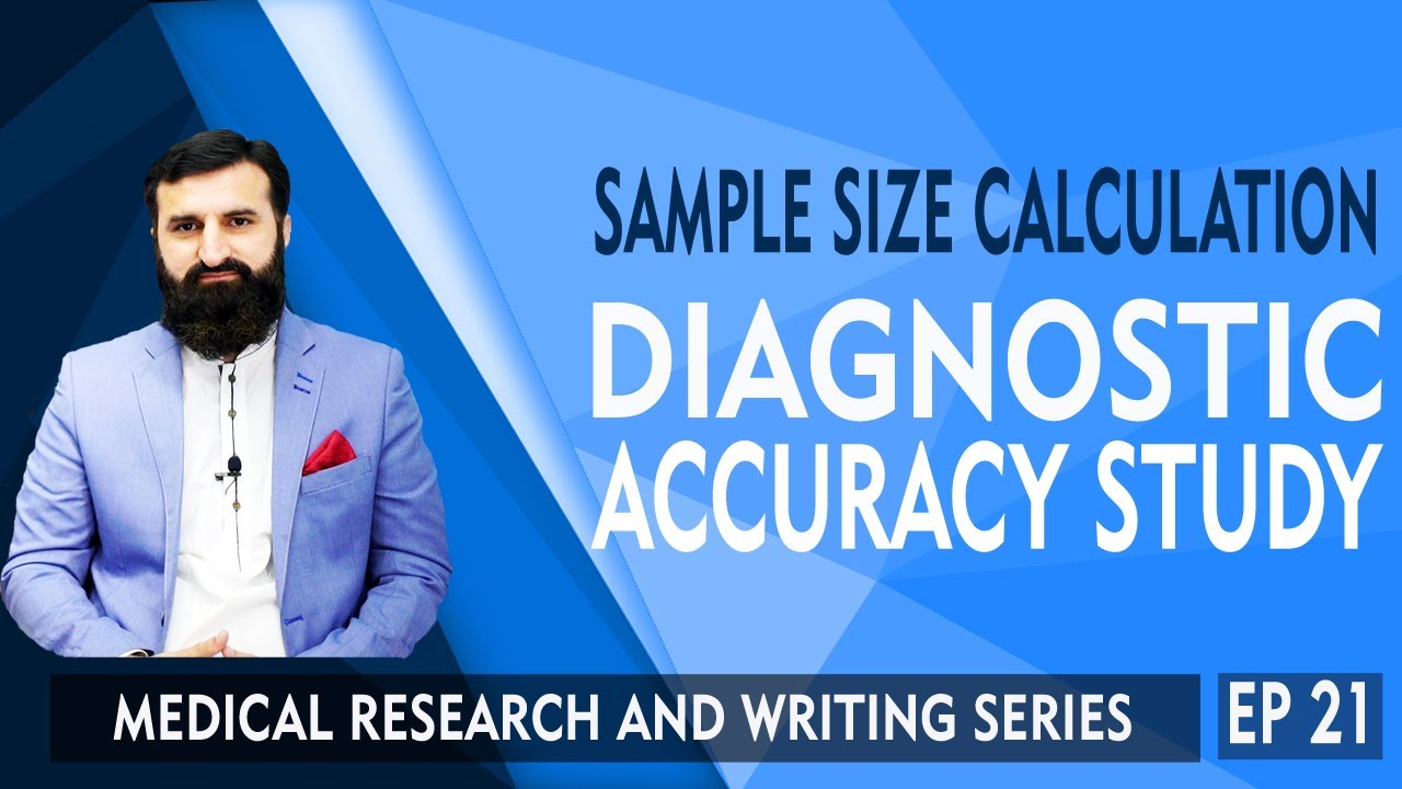 21 How To Calculate Sample Size For Diagnostic Accuracy Study 21-how-to-calculate-sample-size-for-diagnostic-accuracy-study