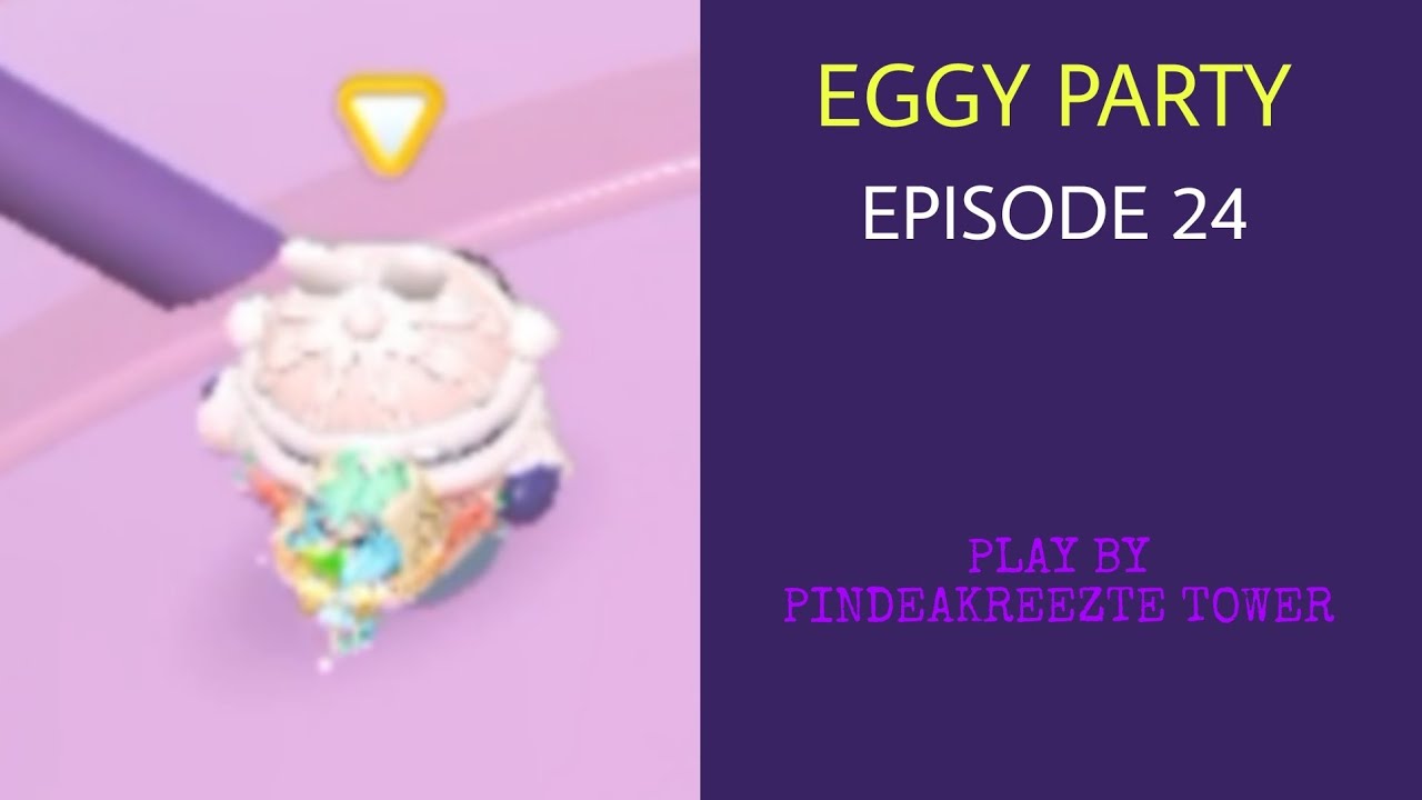 ไม่ได้ตกอะไรไปหรอก - EGGY PARTY (EP.24) [PLAY BY PINDEAKREEZTE TOWER ...
