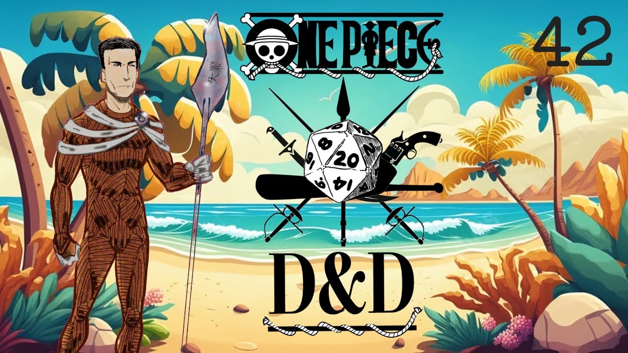 An Ancient Hero?(One Piece DnD - Episode 42) - YouTube