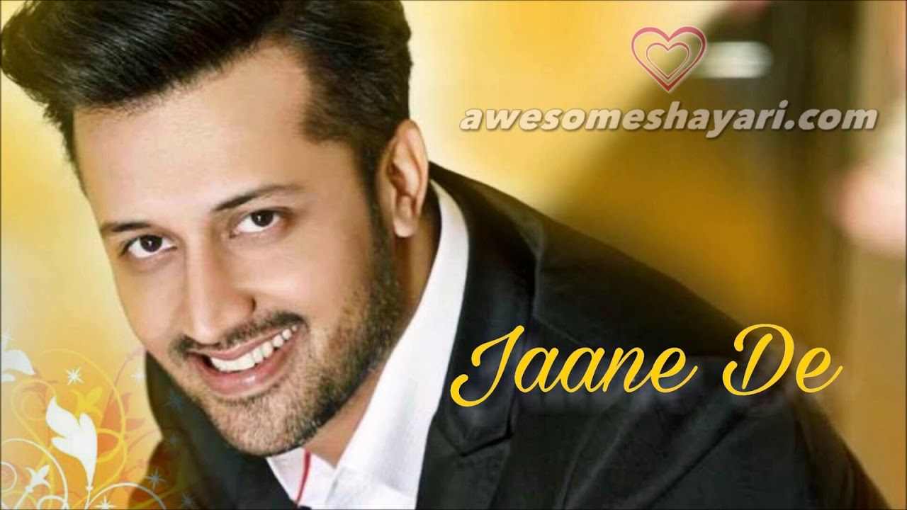 sano ik pal chain na avaye , atif aslam 2018 - YouTube