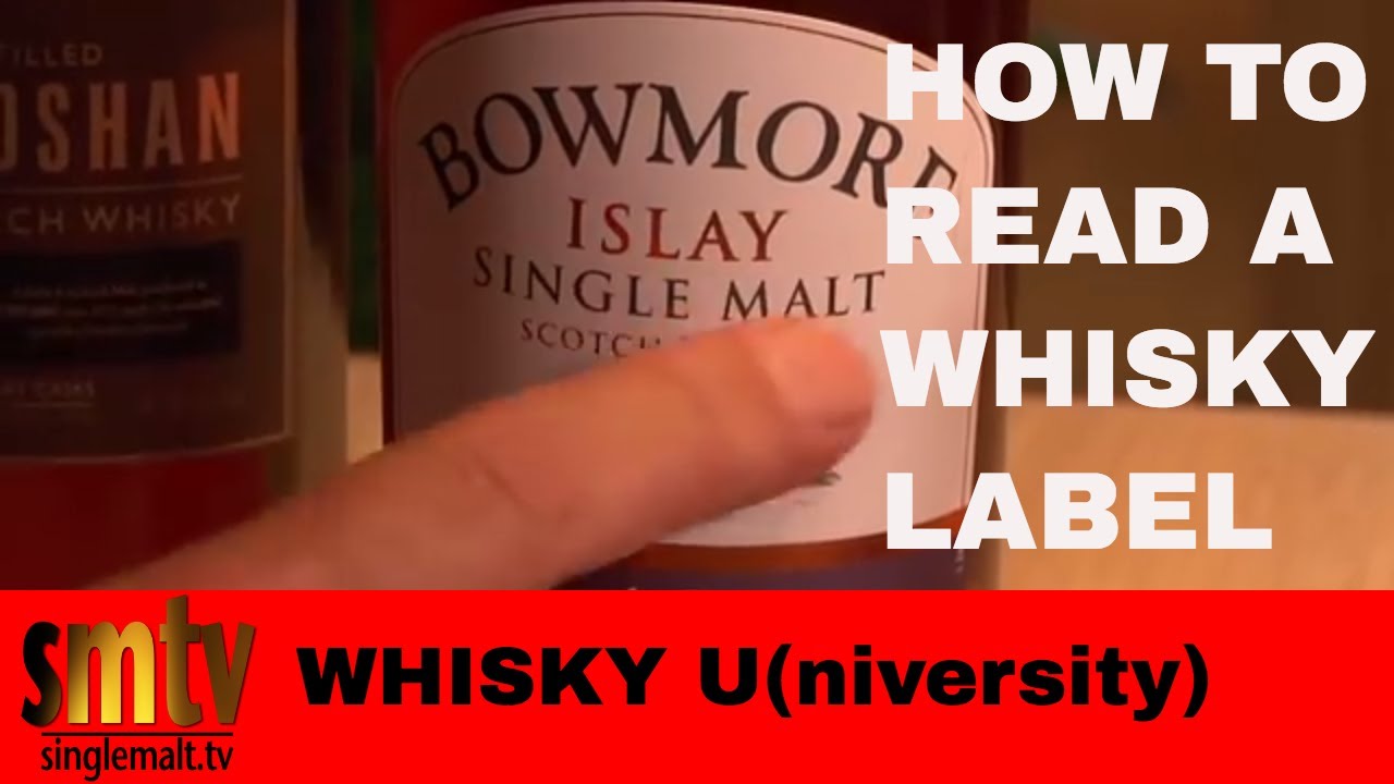 Whisky U - How to Read a Scotch Whisky Label - YouTube