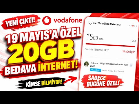 VODAFONE BEDAVA 20GB İNTERNET 2026 - 20 GB BEDAVA İNTERNET 19 MAYIS'A ÖZEL - YENİ KAMPANYA!