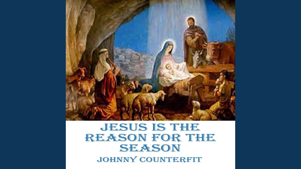 Jesus Is the Reason for the Season - YouTube