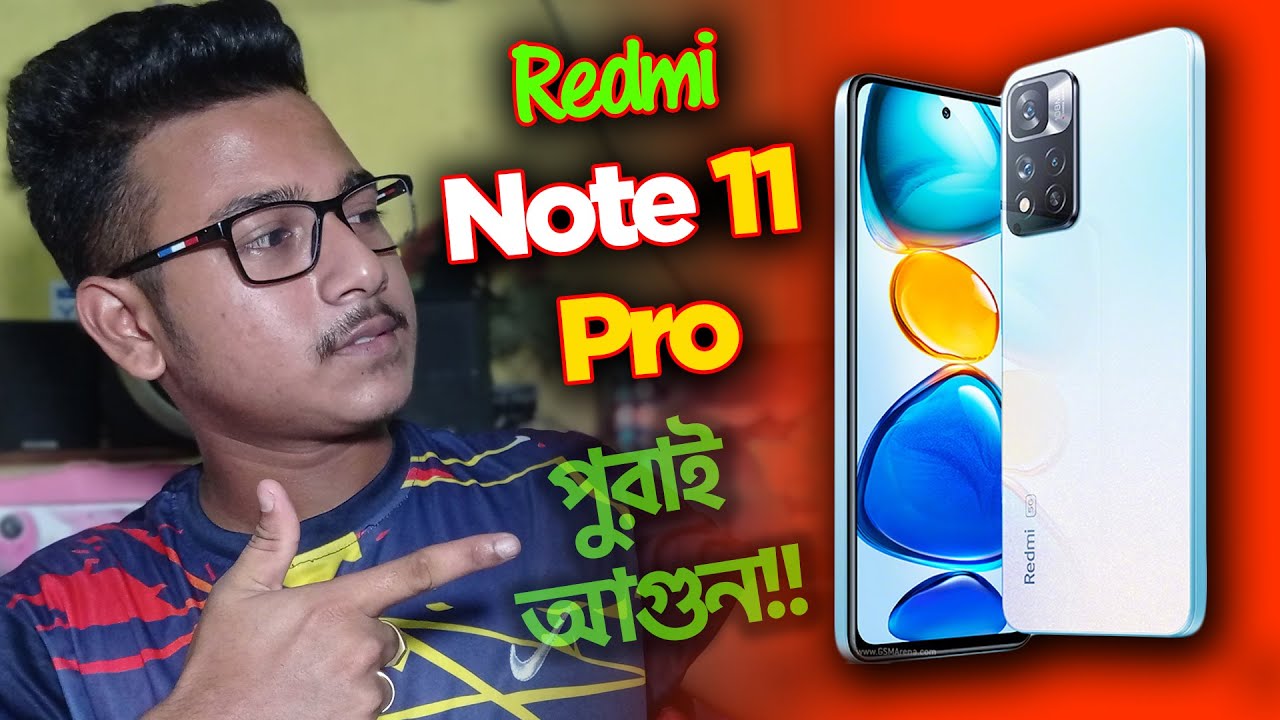 Redmi Note 11 Pro | Redmi Note 11 Pro full Review in Bangla | Redmi ...