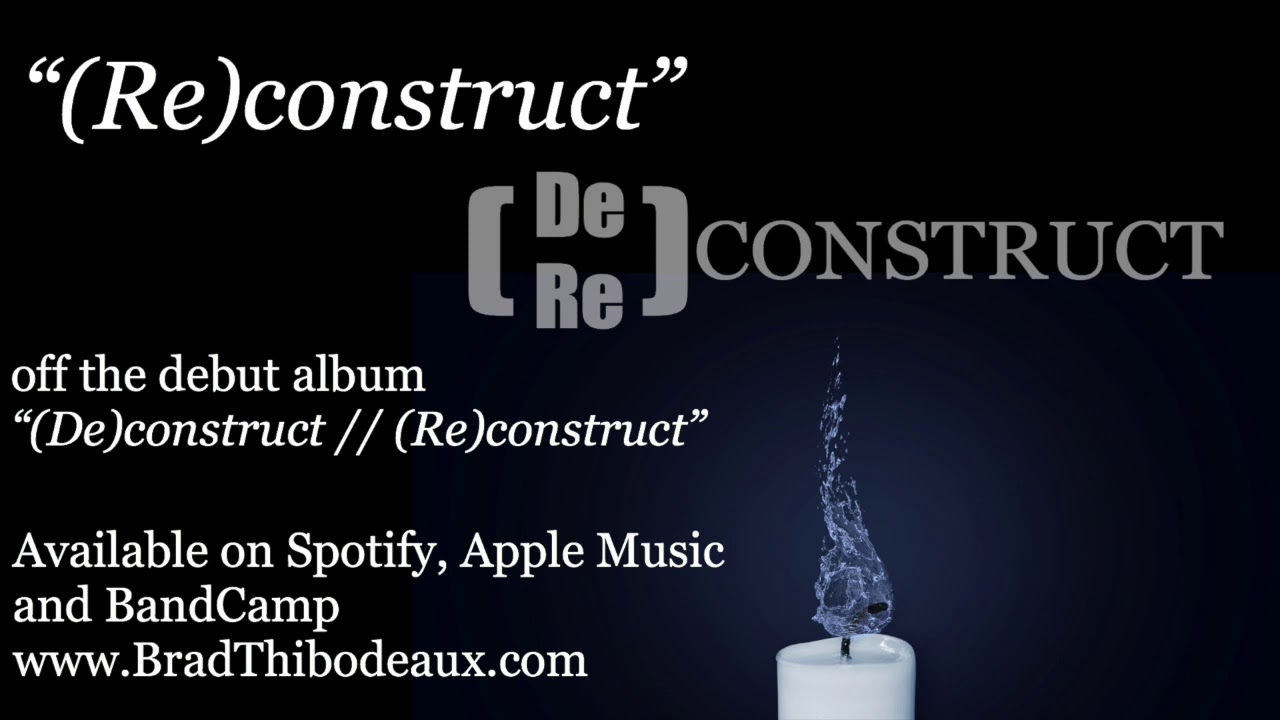 (Re)construct - YouTube