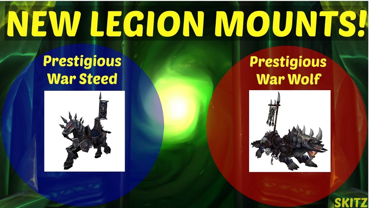 WoW Legion| 7.1 NEW Mounts! [Prestigious War Steed and Prestigious War ...