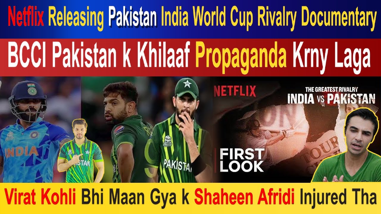 Netflix Releasing Pakistan 🇵🇰 India 🇮🇳 World Cup Rivalry Documentary ...