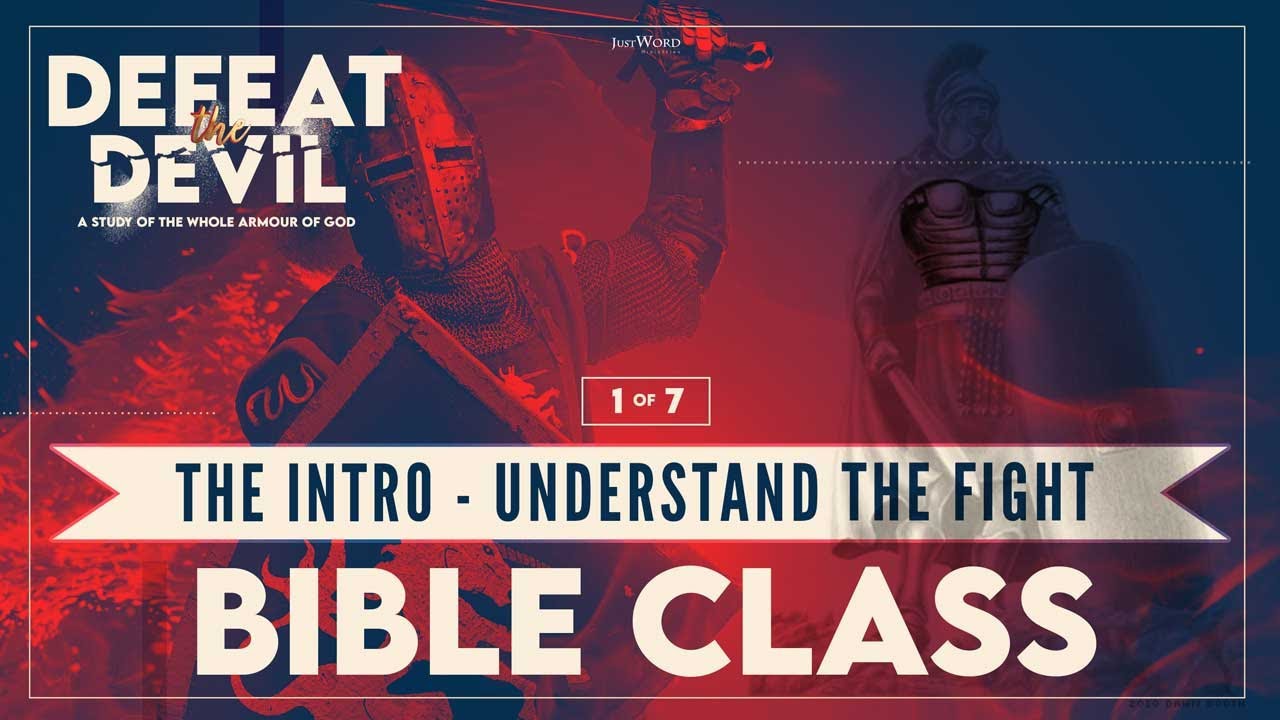 Defeat the Devil - Armour of God Study - Intro Class: Understand the ...