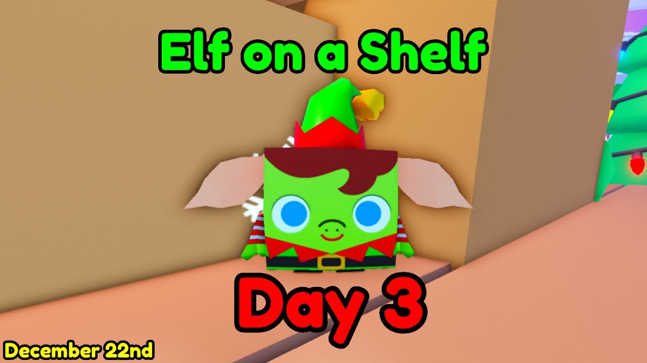 [DAY 3] Elf on a Shelf location - Pet Simulator 99 2025 Christmas event ...