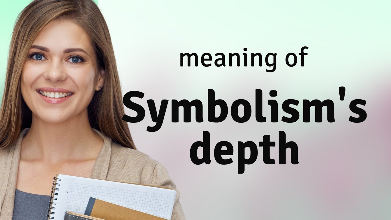 Understanding Symbolism's Depth in Literature - YouTube