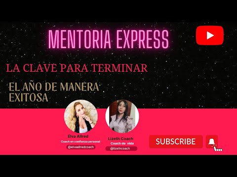 MENTORÍA EXPRESS I LA CLAVE PARA TERMINAR EL AÑO DE MANERA EXITOSA