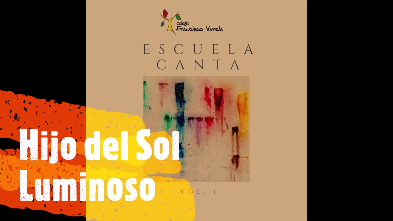 Hijo del sol luminoso (Joe Vasconcellos) - Quinto Básico A. - YouTube