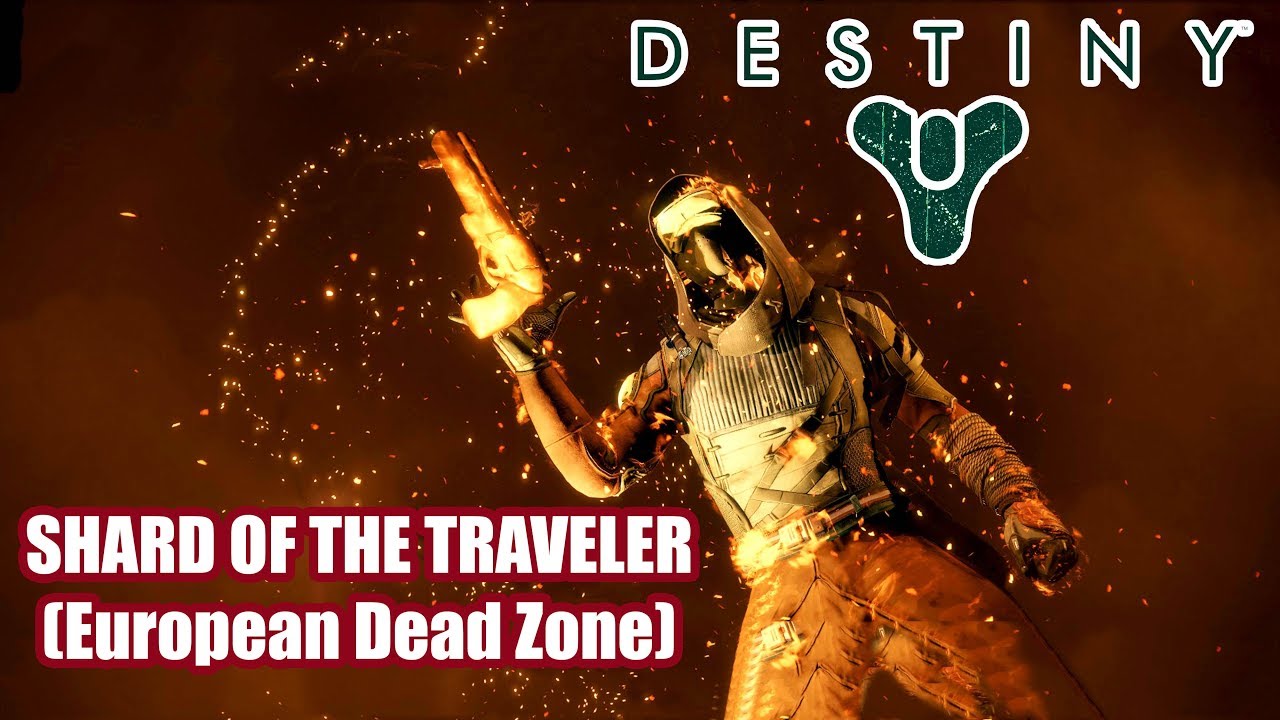 Destiny 2 Gameplay-2019 / SHARD OF THE TRAVELER (European Dead Zone ...