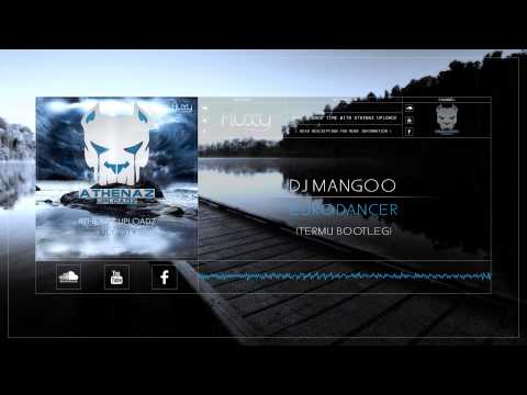 DJ Mangoo - Eurodancer (Termu Bootleg)