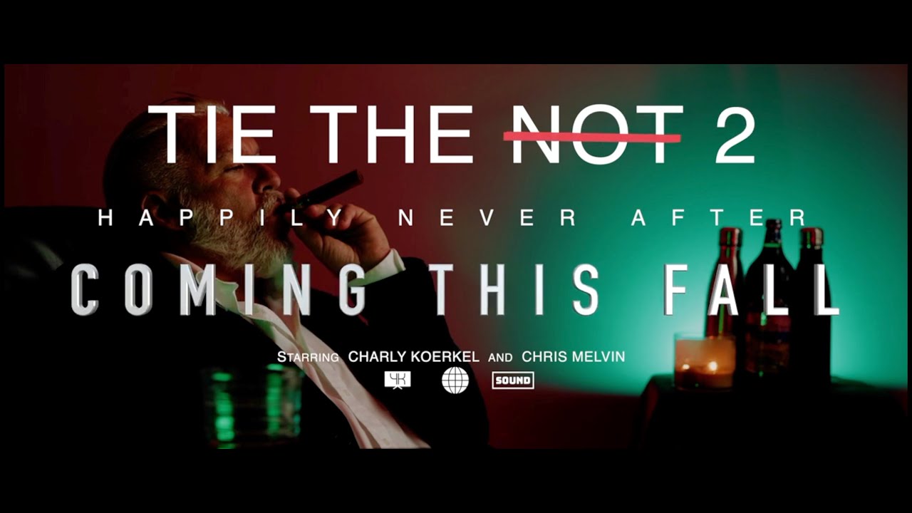 Tie The Not 2 Trailer - YouTube