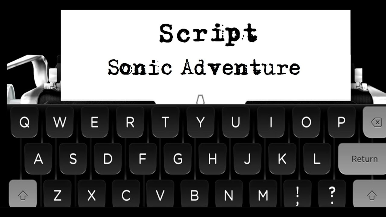 SCRIPT - Sonic Adventure (4/4) - YouTube