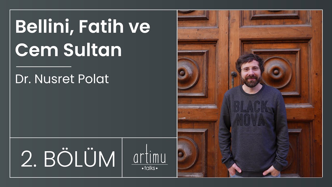 .artimu.talks. 2. Bölüm | Dr. Nusret Polat | Bellini, Fatih ve Cem Sultan - YouTube