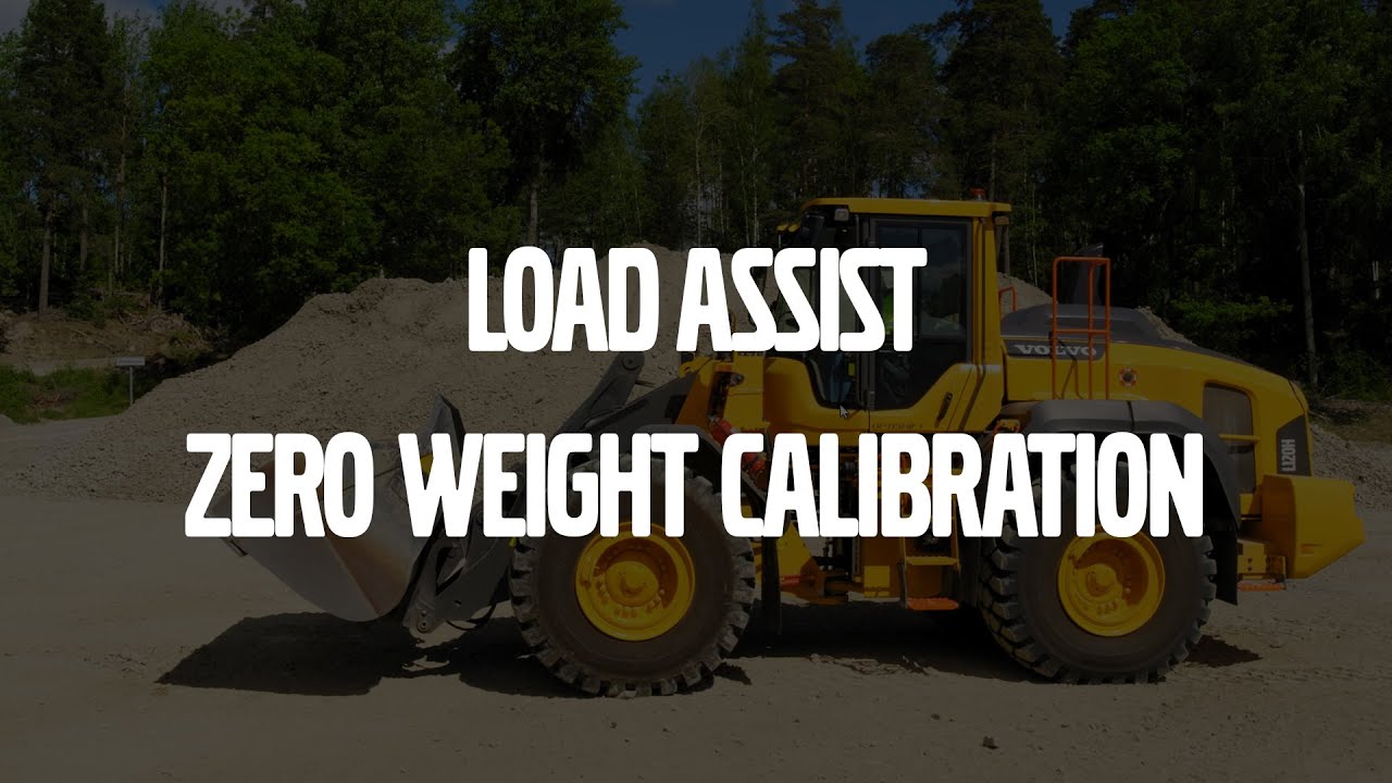 Zero weight calibration – Volvo Load Assist – Basic operator training ...