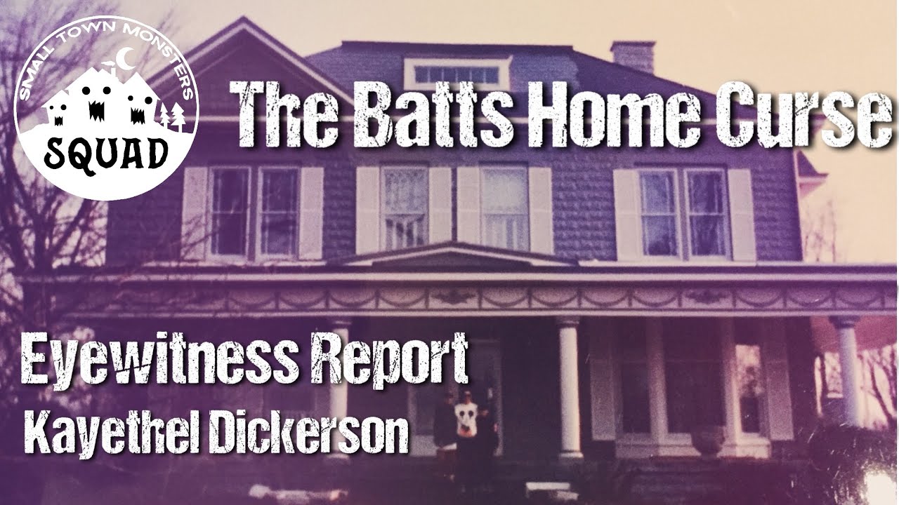 "Kate Batts Home" with Kayethel Dickerson - EYEWITNESS REPORT 2 - YouTube