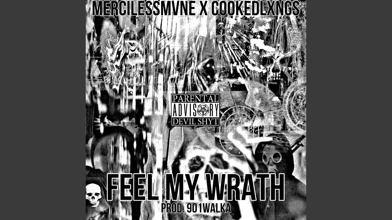 FEEL MY WRATH (feat. MERCILESSMVNE) - YouTube