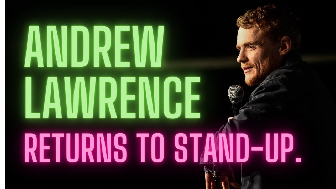 Andrew Lawrence returns to stand-up. - YouTube