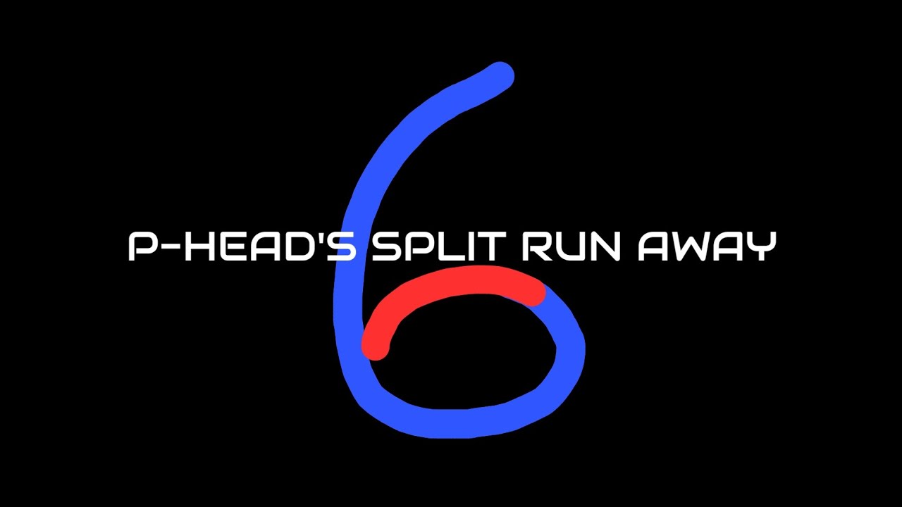 P-Head's Split Run Away 6 - YouTube
