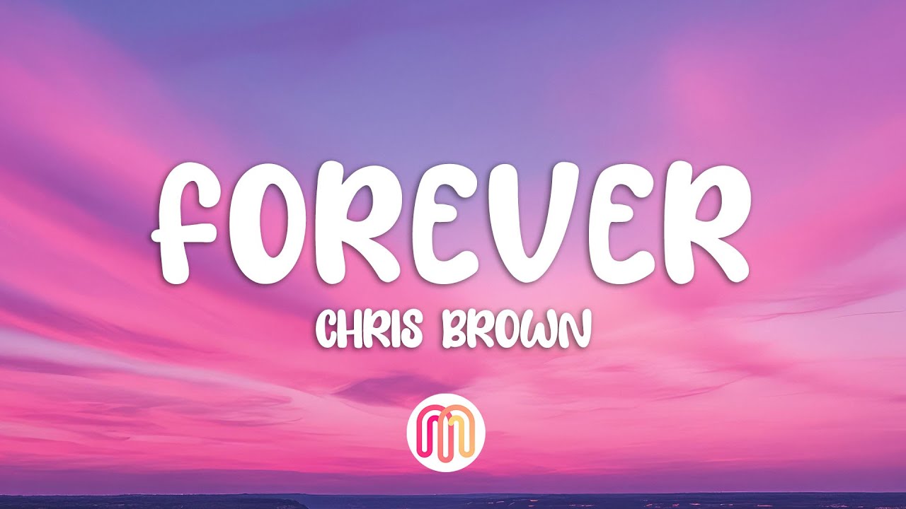 Chris Brown - Forever (Lyrics) - YouTube