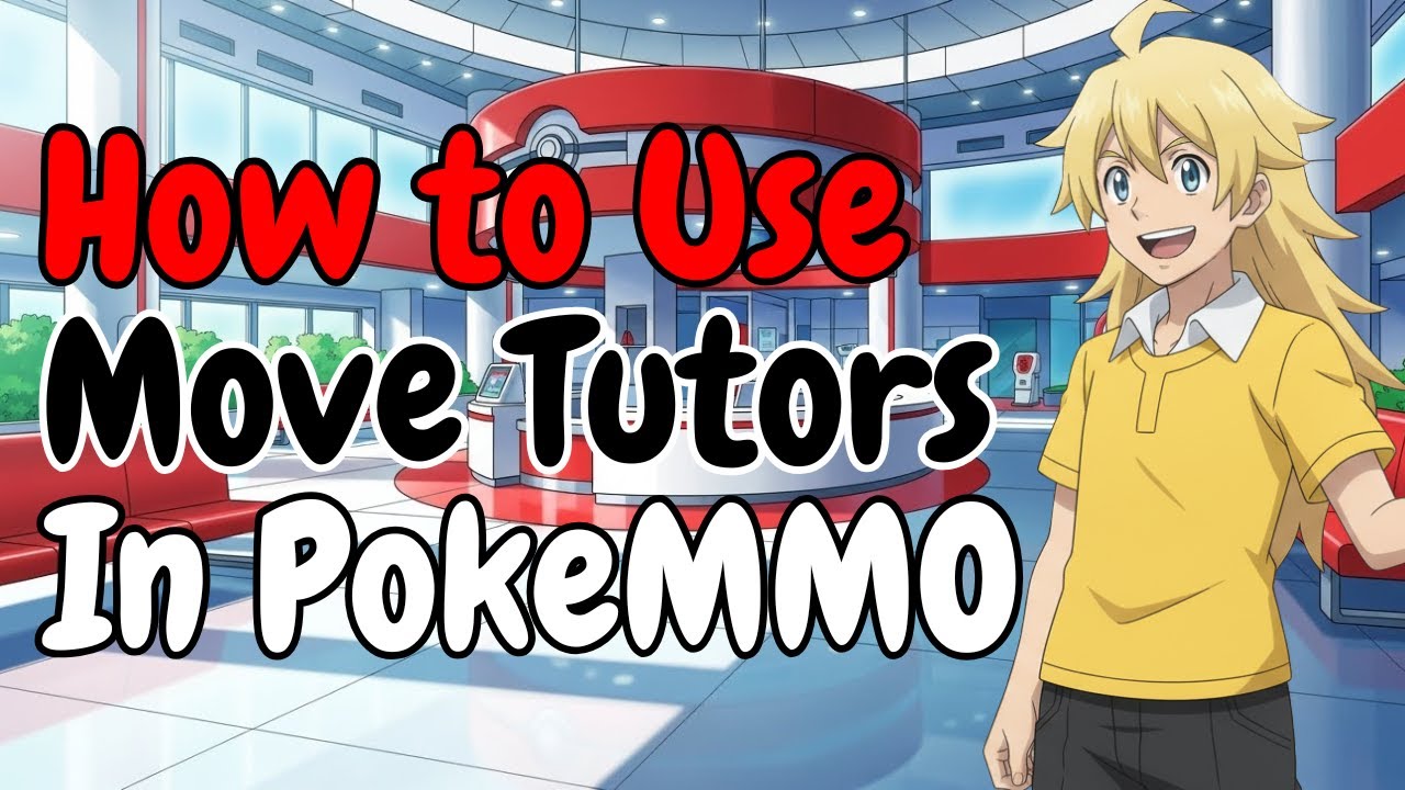 PokeMMO Move Tutors Guide Learn ANY Special Move! Locations, Cost ...
