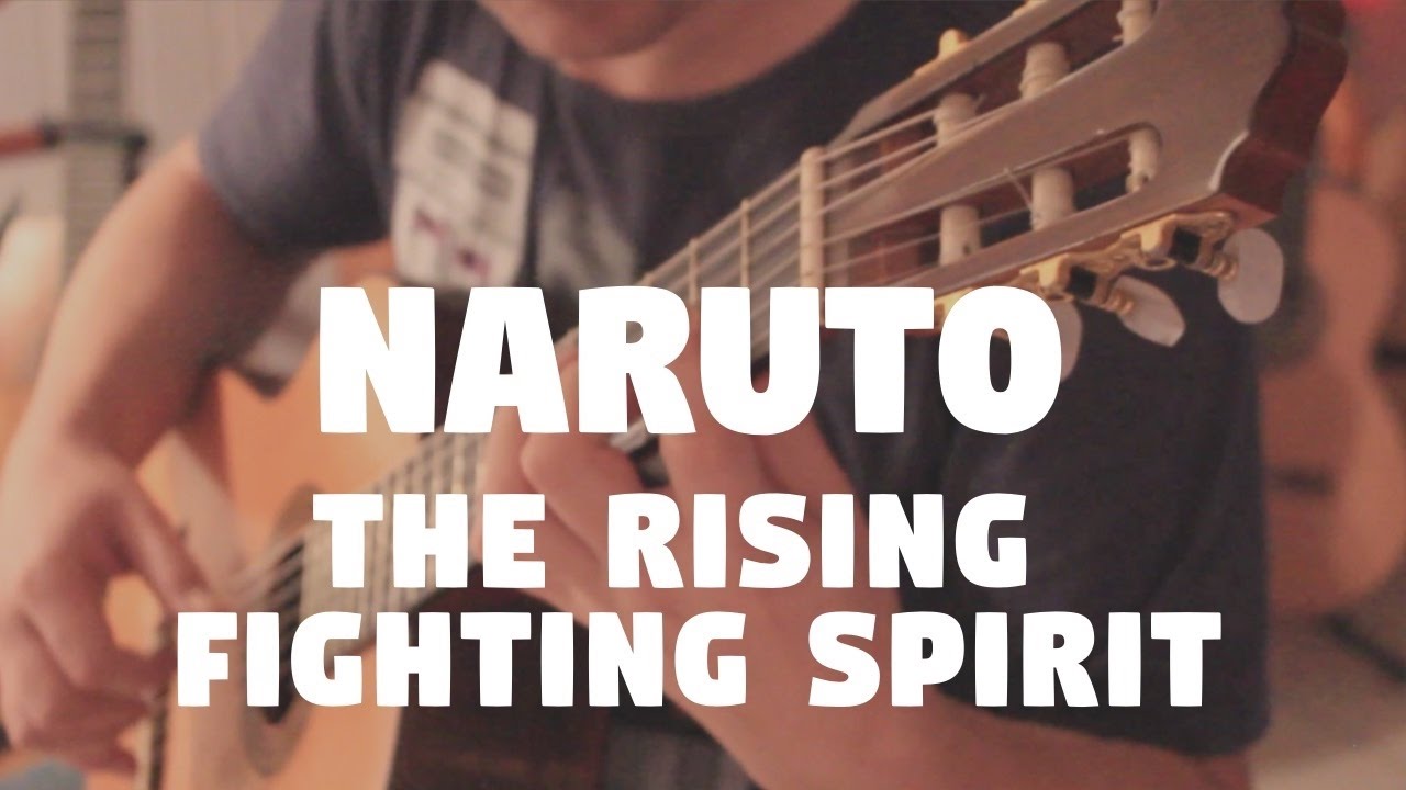 Naruto "The Rising Fighting Spirit" on Fingerstyle by Fabio Lima - YouTube
