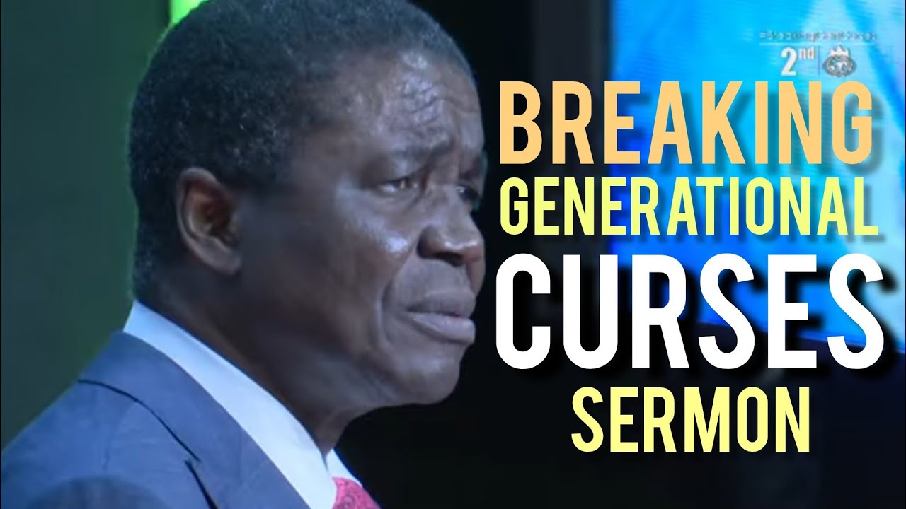 BREAKING GENERATIONAL CURSES SERMON BY BISHOP DAVID ABIOYE - YouTube